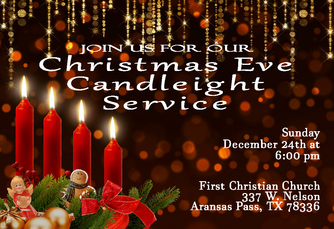 Christmas Eve Candlelight Service | First Christian Church Of Aransas Pass